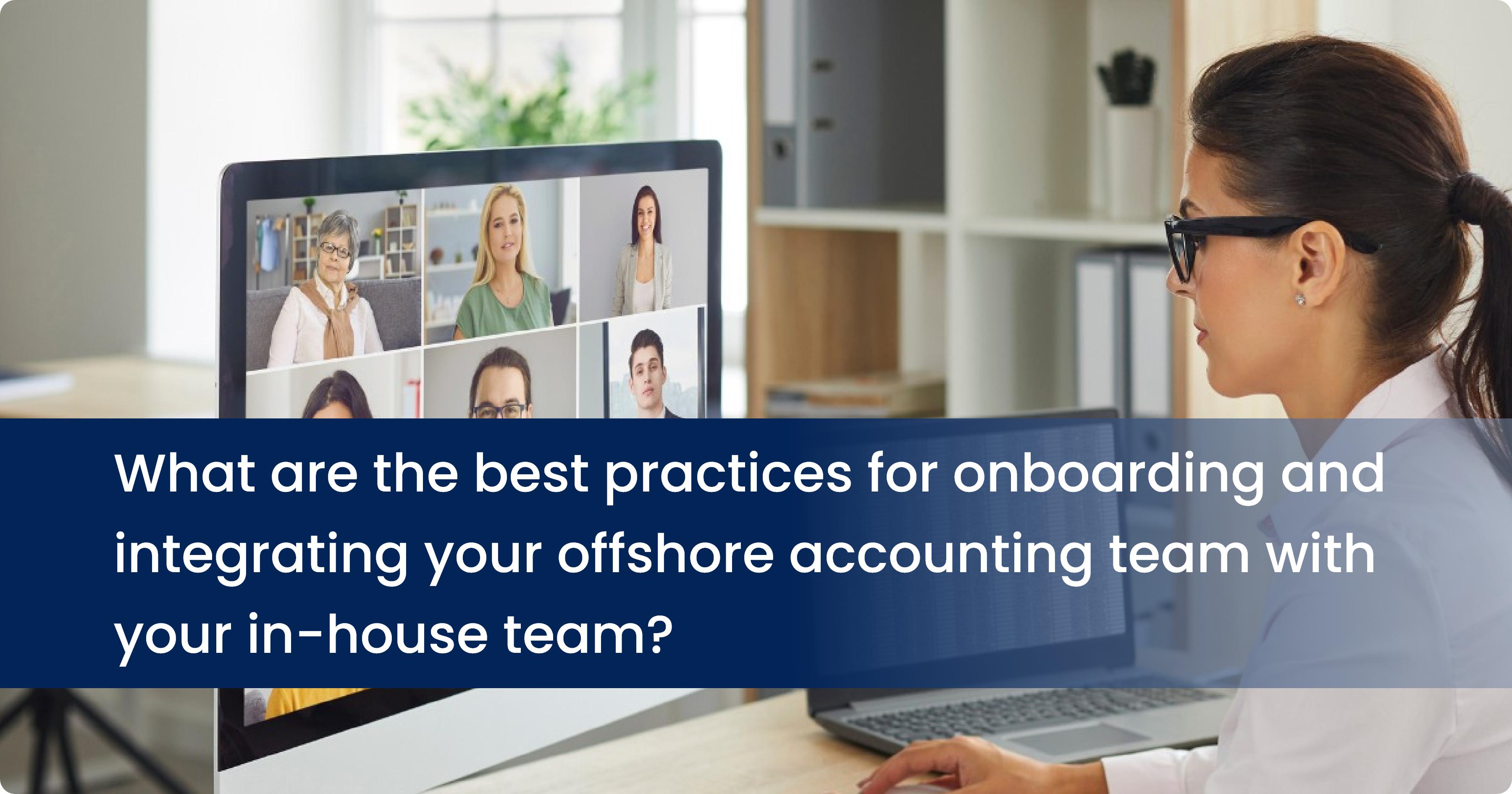 Best Practices in Onboarding New Offshore Based Staff | AccountGlobal